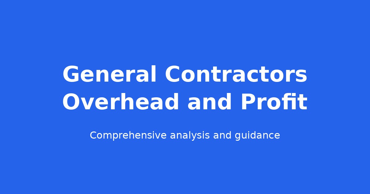 General Contractors Overhead and Profit in Property Claims
